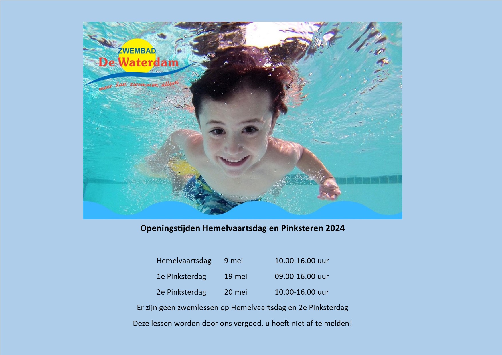 Hemelvaartsdag en Pinksteren 2024 | Zwembad De Waterdam